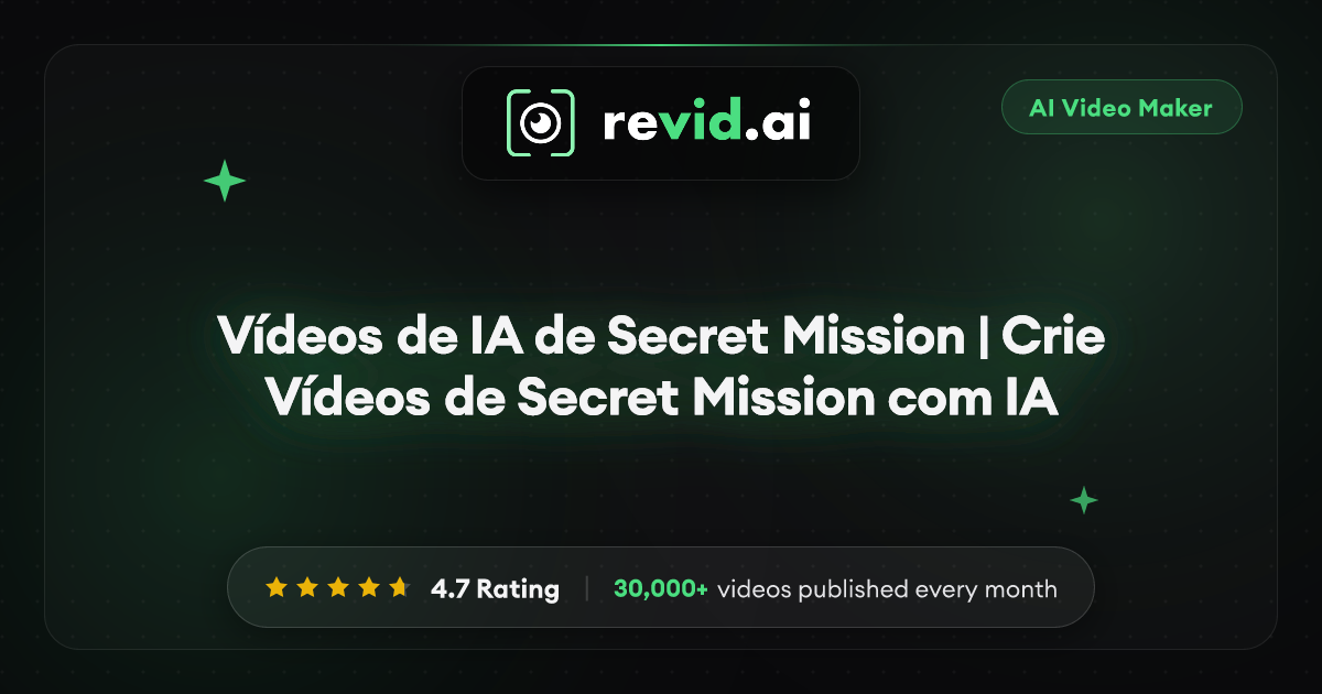 Vídeos de IA de Secret Mission | Crie Vídeos de Secret Mission com IA